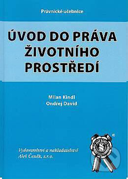 Úvod do práva životního prostředí - Milan Kindl | Knihy z Martinusu